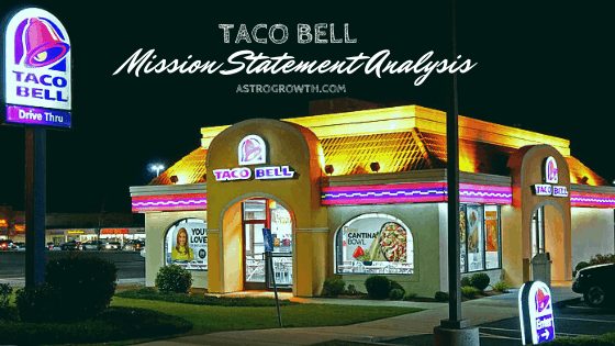 Taco Bell Mission Statement, Vision Statement Analysis, and Core Values ...