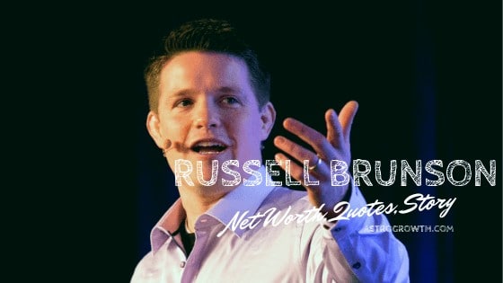 Russell Brunson Net Worth and Story - AstroGrowth
